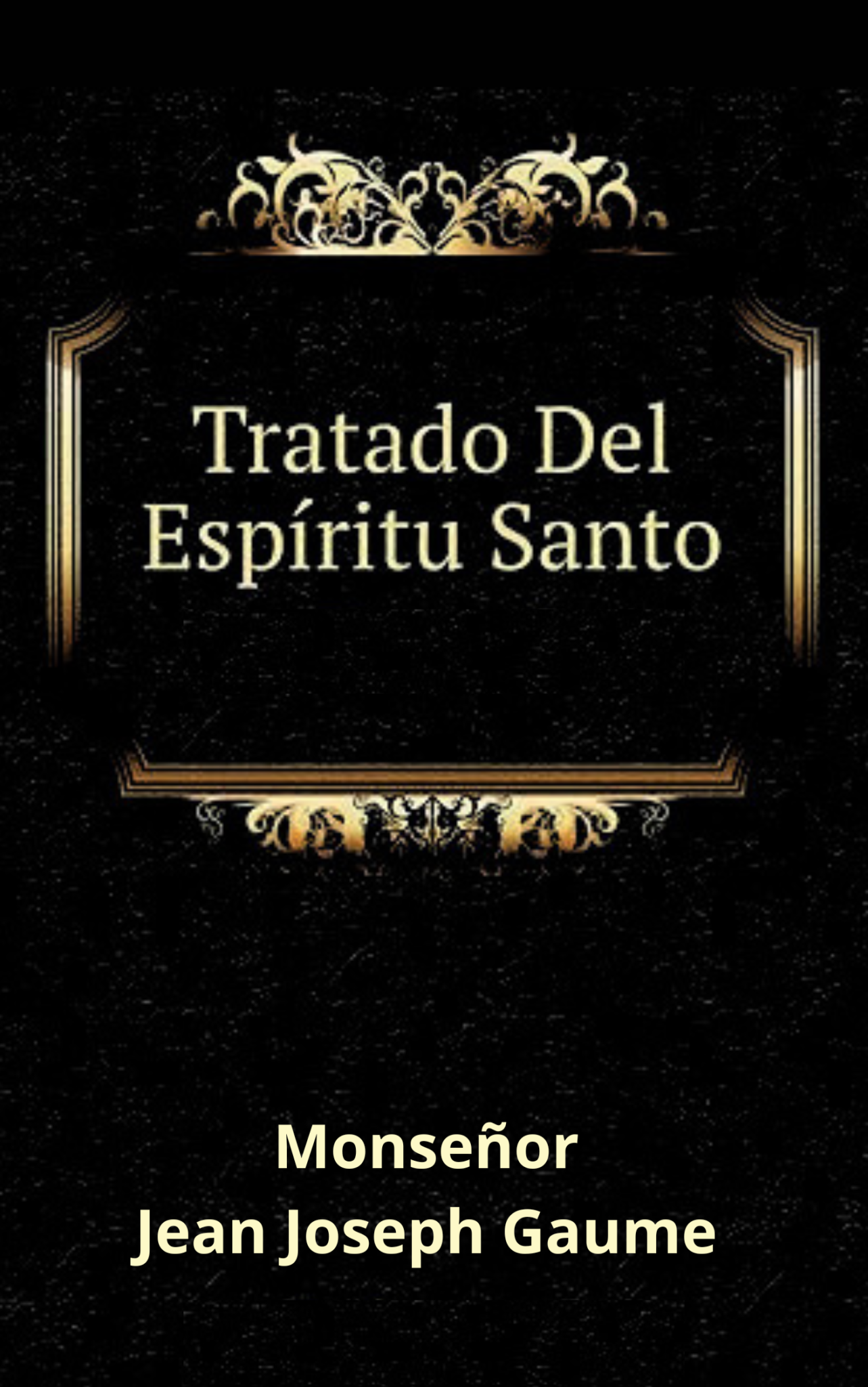 Tratado Del Espíritu Santo